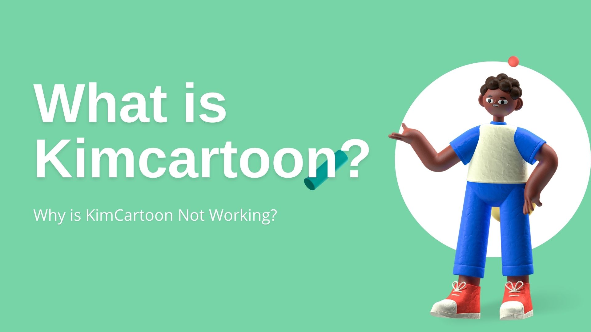 Why is KimCartoon Not Working? Can I Use the Kimcartoon Alternative